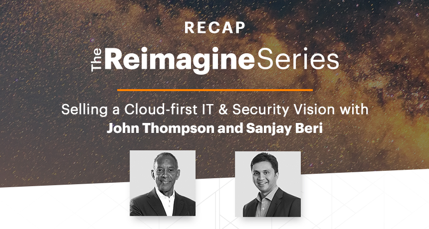 Verkauf einer Cloud-First-IT- und Sicherheitsvision: Im Gespräch mit ...