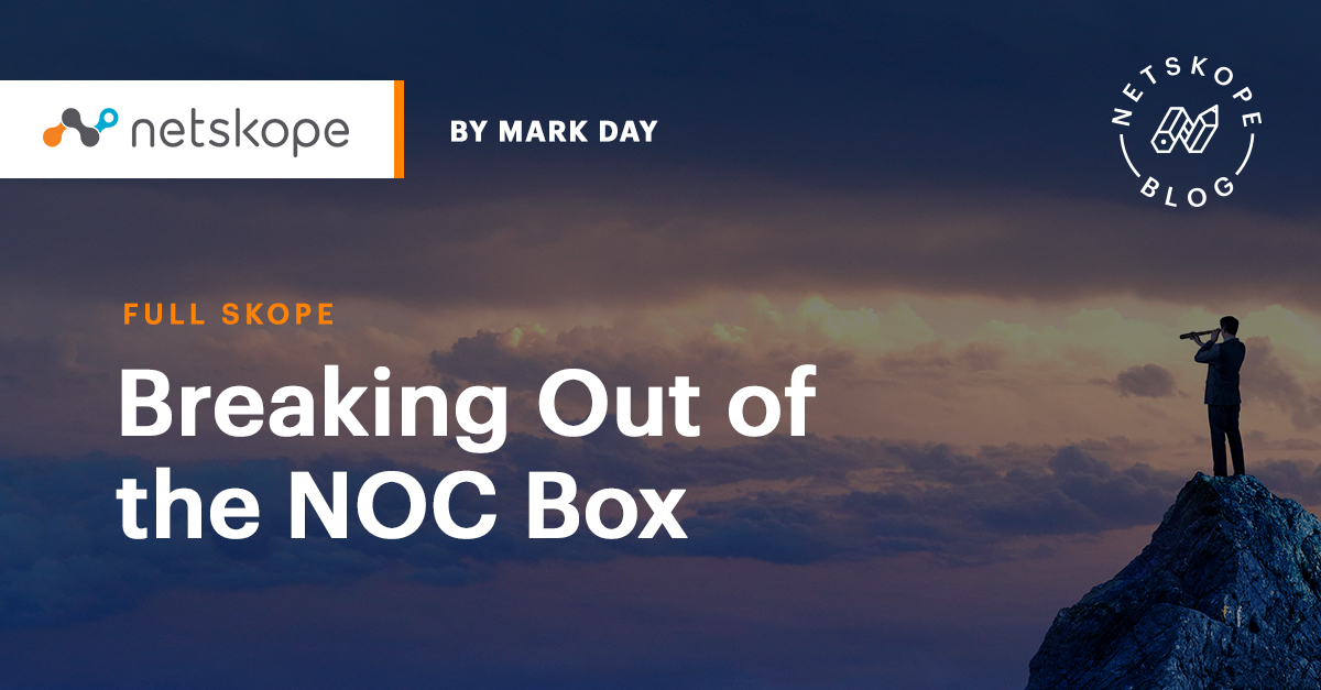 Ausbruch aus der NOC-Box - Netskope