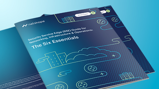 Security Service Edge (SSE) Leitfaden für Netzwerke, Infrastruktur und Betrieb: Die sechs ...