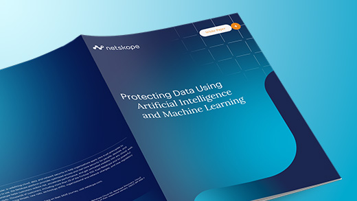 Protección de datos mediante inteligencia artificial y aprendizaje automático - Netskope