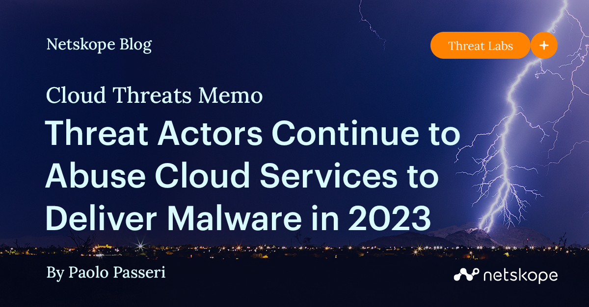 Cloud Threats Memo: Threat Actors Continue to Abuse Cloud Services to ...