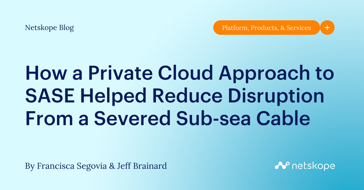Como uma abordagem de nuvem privada para SASE ajudou a reduzir a ...