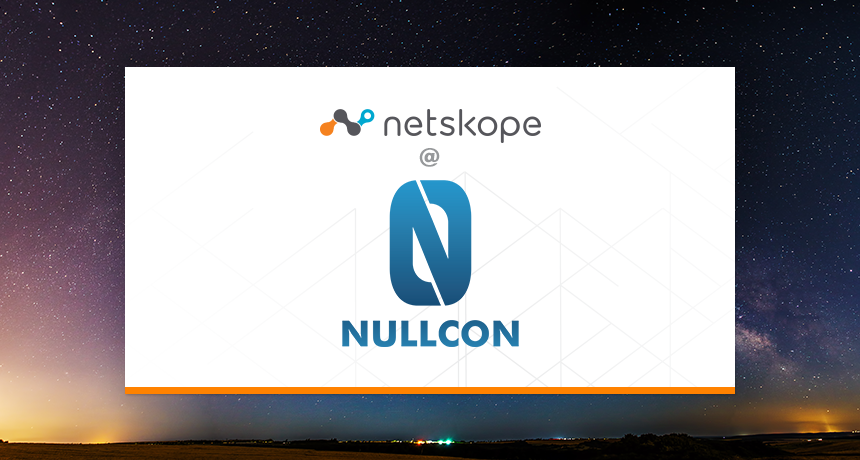 Netskope @ Nullcon Goa 2020 - Netskope