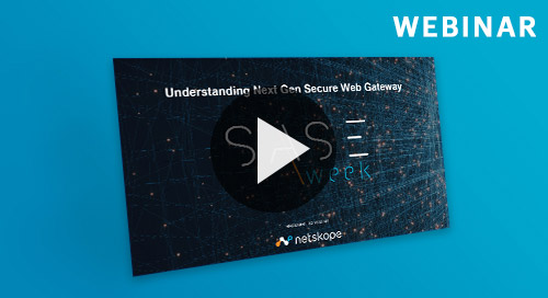 What is a Next Generation Secure Web Gateway (SWG)? - Netskope