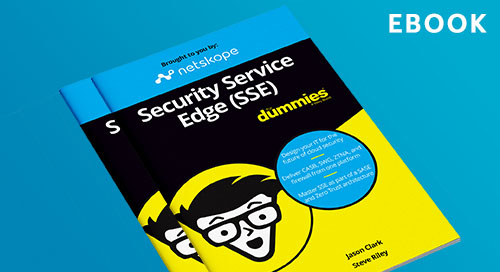 Security Service Edge (SSE) For Dummies - Netskope
