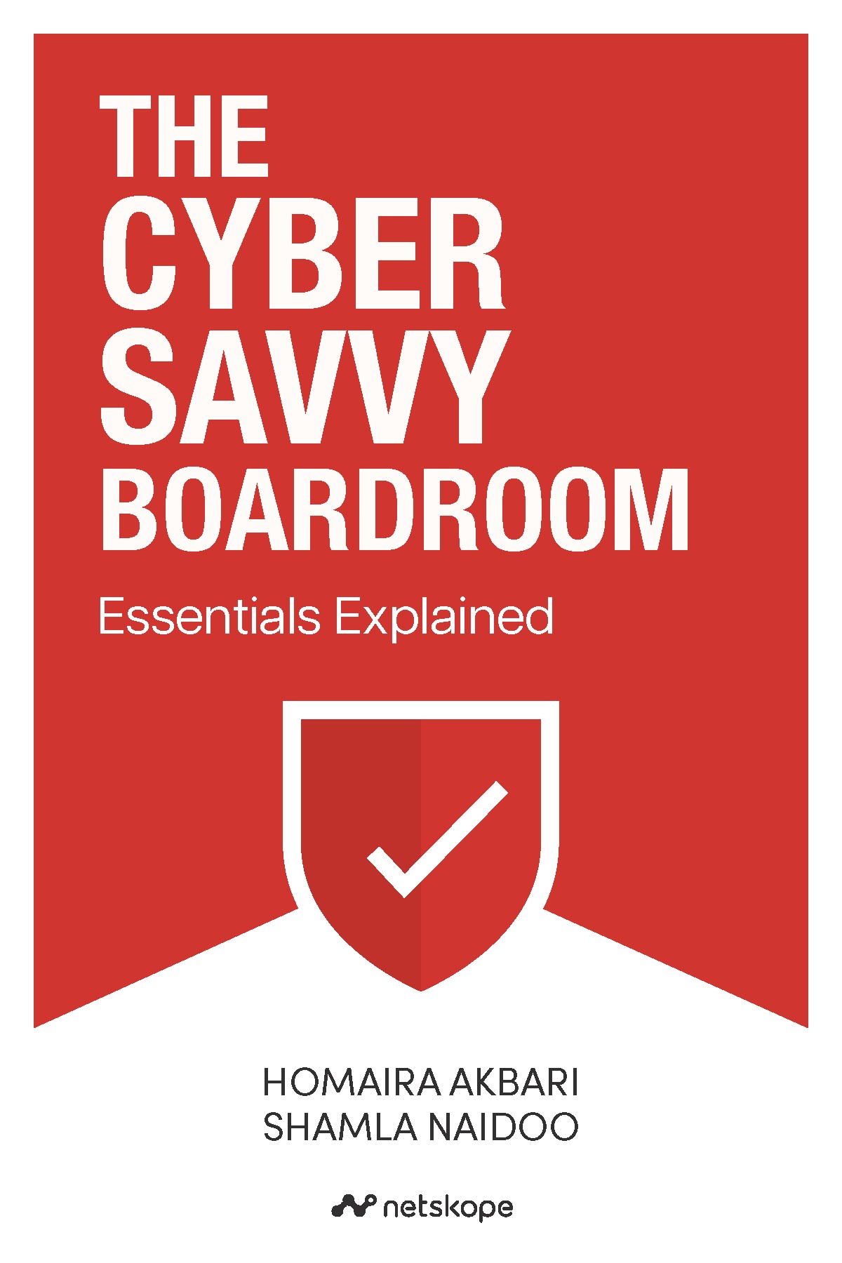 Announcing ‘The Cyber Savvy Boardroom: Essentials Explained’ - Netskope