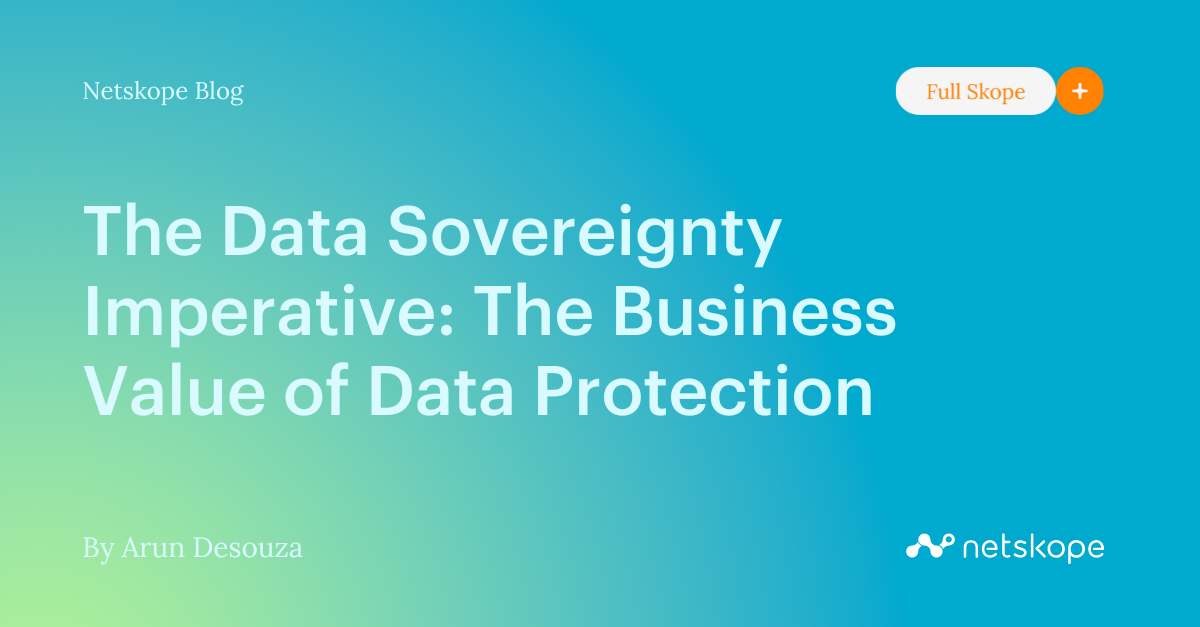 The Data Sovereignty Imperative: The Business Value of Data Protection ...